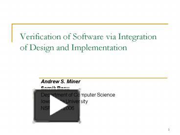 Verification of Software via Integration of Design and Implementation ...