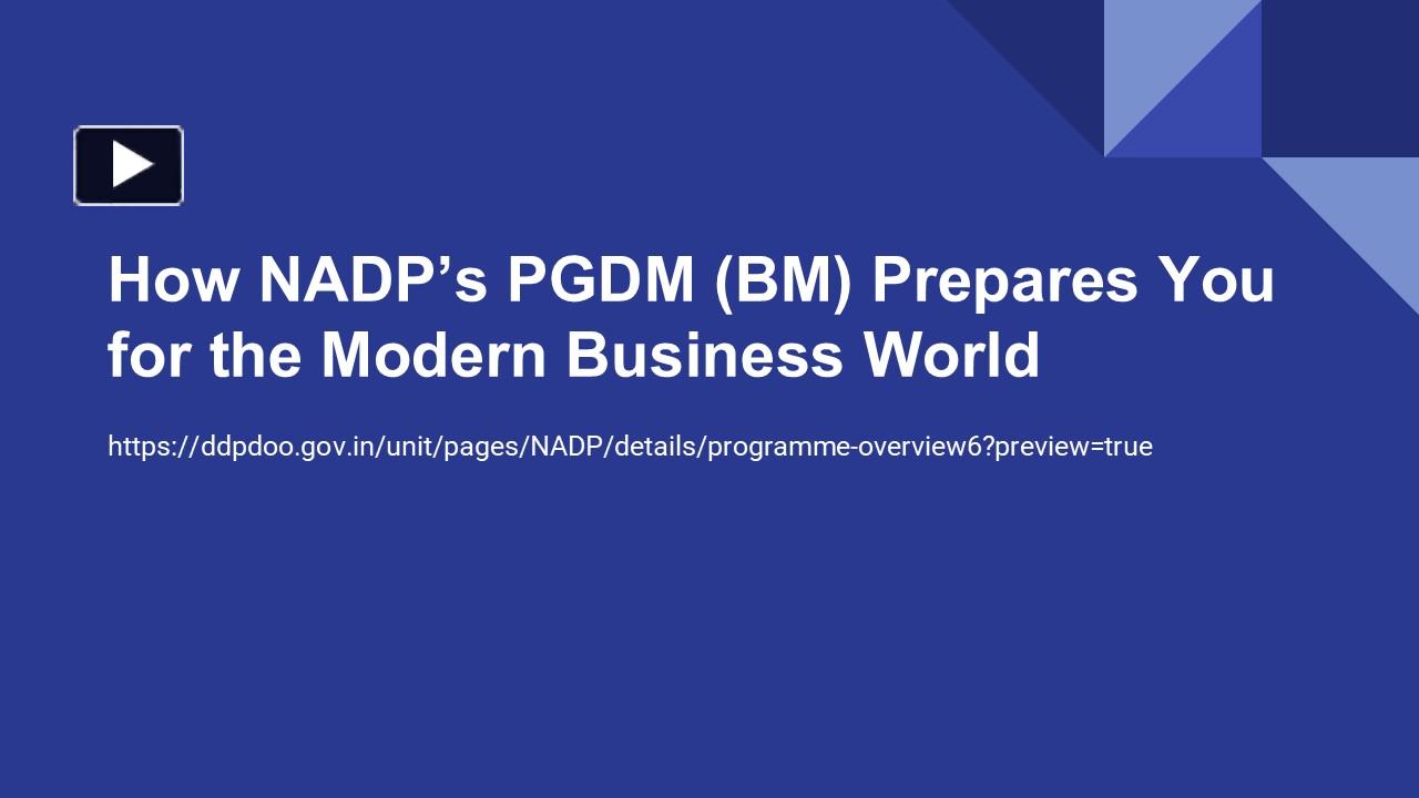 PPT – How NADP’s PGDM (BM) Prepares You for the Modern Business World ...