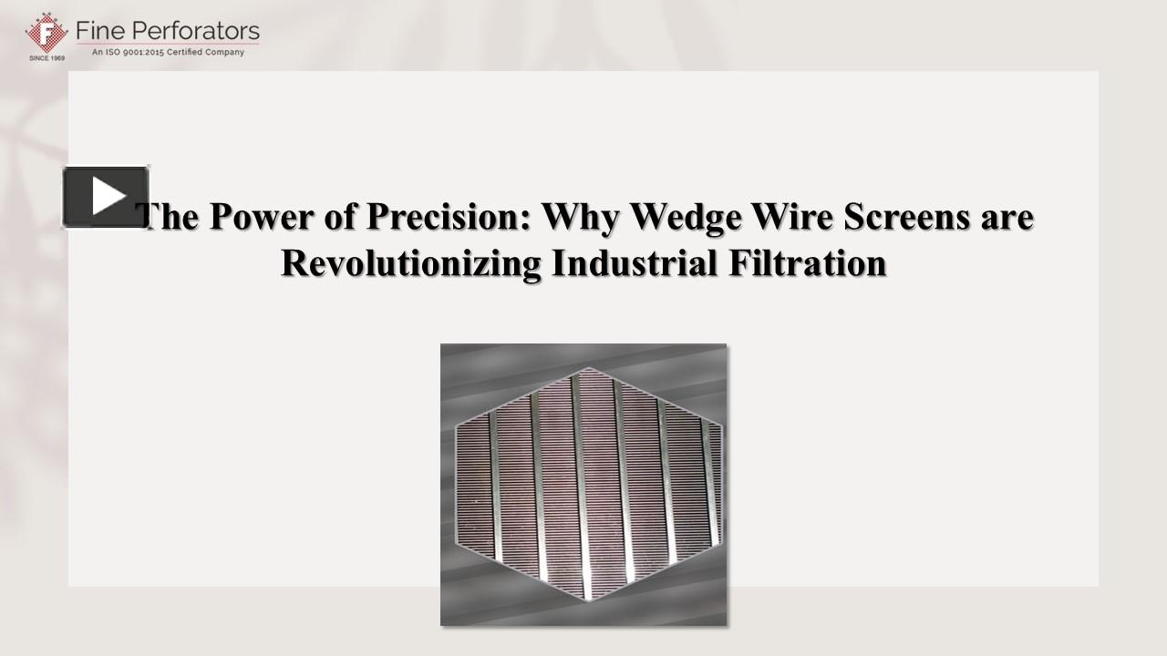 The Power of Precision: Why Wedge Wire Screens are Revolutionizing ...