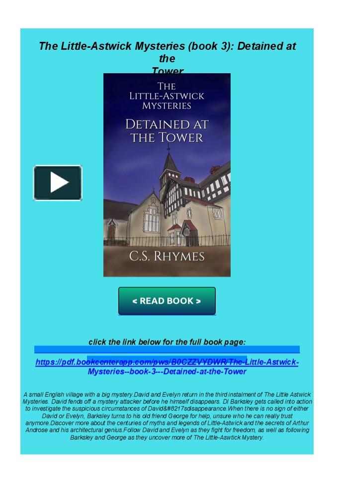 PPT – PDF The Little-Astwick Mysteries (book 3): Detained at the Tower ...