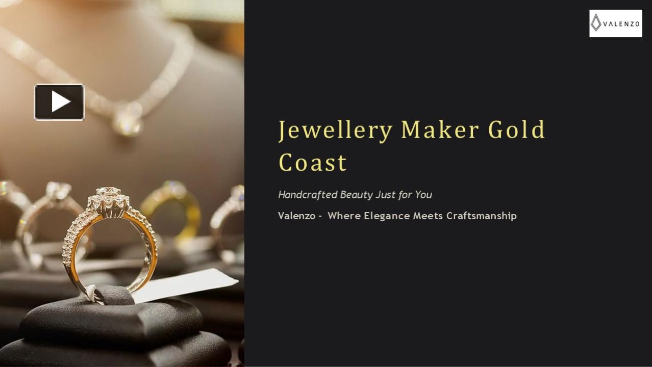 PPT – Jewellery Maker Gold Coast PowerPoint presentation | free to ...