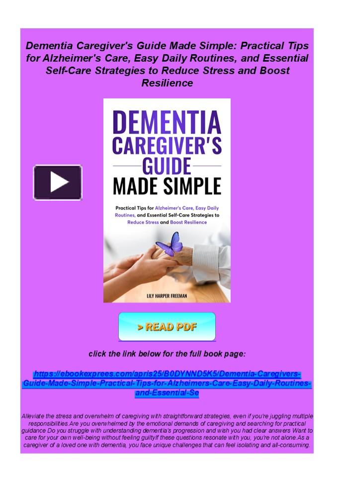 PPT – READ Dementia Caregiver's Guide Made Simple: Practical Tips for A ...