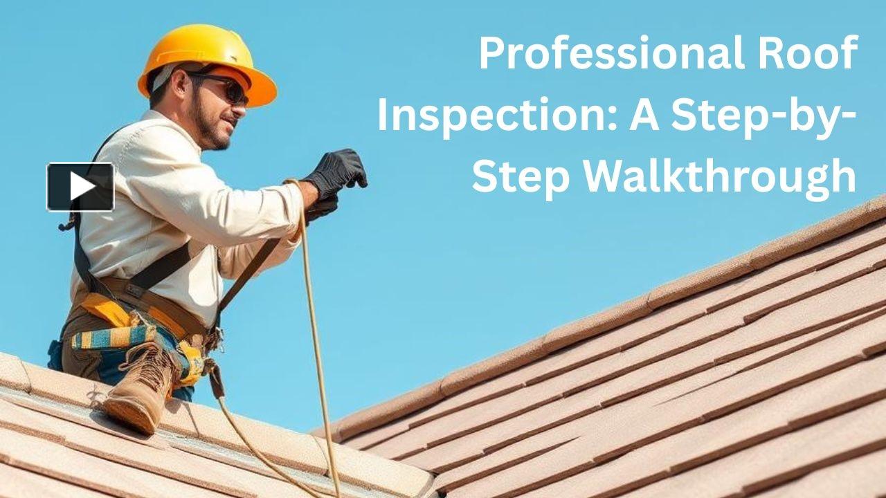 Professional Roof Inspection: A Step-by-Step Guide presentation | free ...