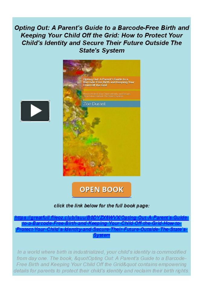 Full Opting Out: A Parent's Guide to a Barcode-Free Birth and Keeping ...