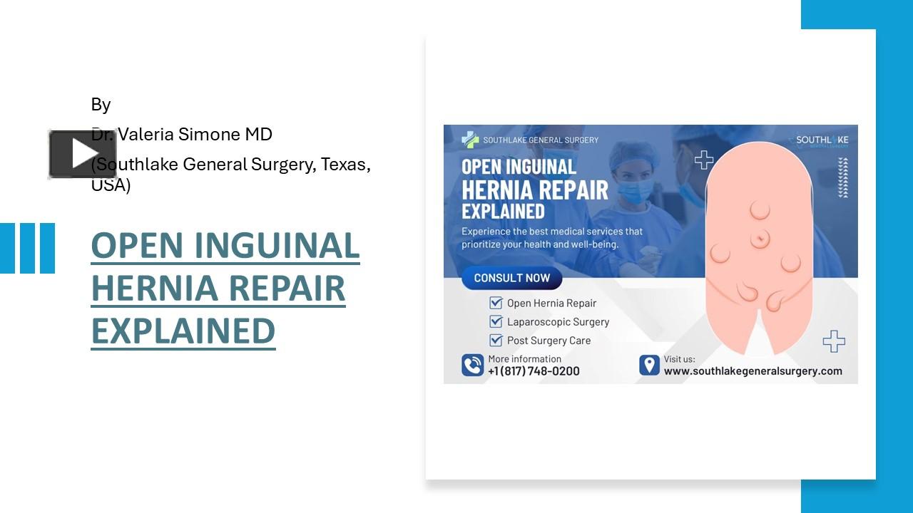 Open Inguinal Hernia Repair Explained presentation | free to download