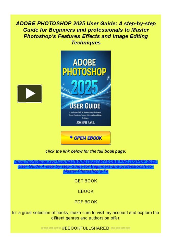 read_ ADOBE PHOTOSHOP 2025 User Guide: A step-by-step Guide for Beginn ...