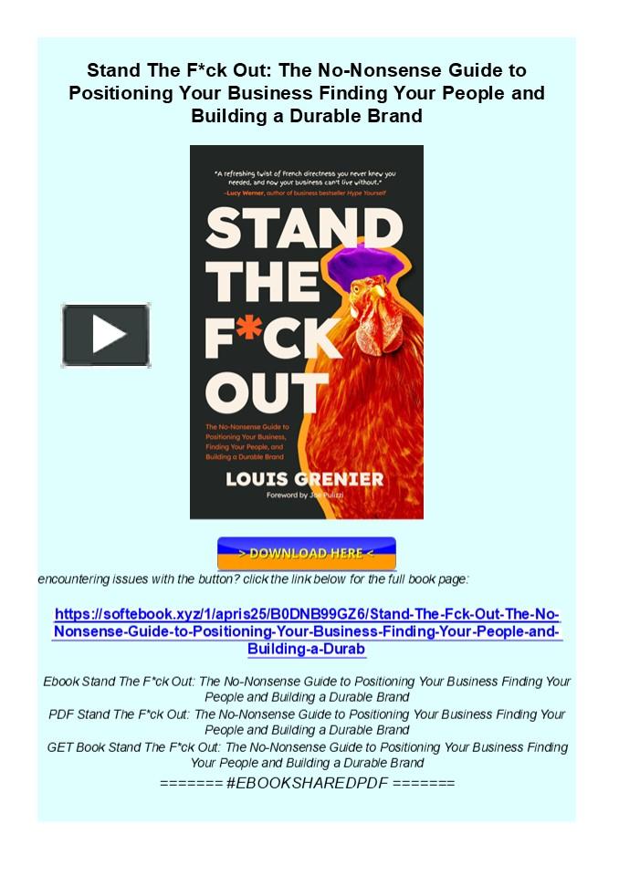 read_ Stand The F*ck Out: The No-Nonsense Guide to Positioning Your Bu ...