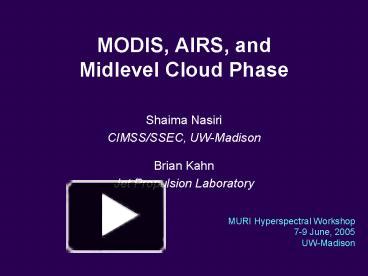 PPT – MODIS, AIRS, and Midlevel Cloud Phase PowerPoint presentation ...