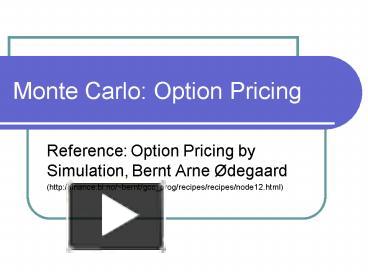 PPT – Monte Carlo: Option Pricing PowerPoint presentation | free to ...