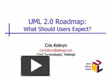 PPT – UML 2.0 Roadmap: What Should Users Expect PowerPoint presentation ...