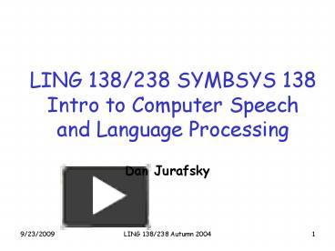PPT – LING 138238 SYMBSYS 138 Intro to Computer Speech and Language ...