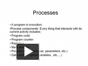 PPT – Processes PowerPoint presentation | free to download - id: 9d6a5 ...