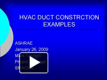 HVAC DUCT CONSTRCTION EXAMPLES presentation | free to view
