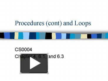 PPT – Procedures cont and Loops PowerPoint presentation | free to view ...