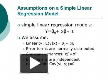 Assumptions on a Simple Linear Regression Model presentation | free to view