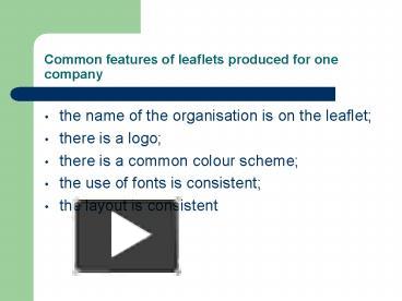 PPT – Common features of leaflets produced for one company PowerPoint ...