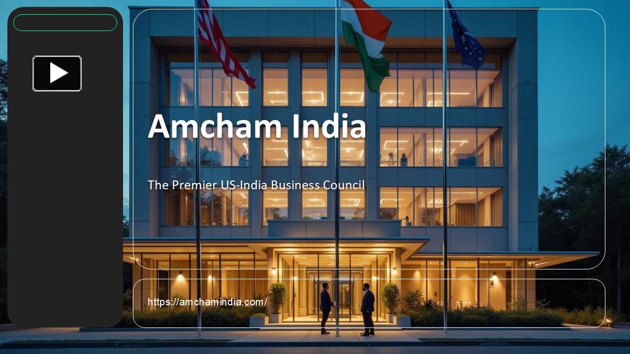 Amcham India -The Premier US-India Business Council presentation | free ...