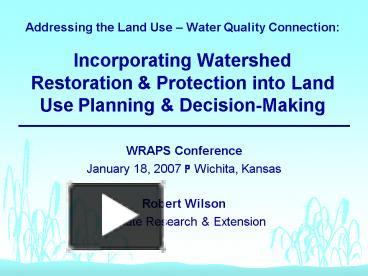 Addressing the Land Use Water Quality Connection: Incorporating ...