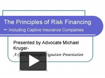 PPT – The Principles of Risk Financing Including Captive Insurance ...