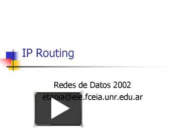 PPT – IP Routing PowerPoint presentation | free to view - id: 9e0ba-ZWFkZ