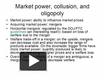 Market power, collusion, and oligopoly presentation | free to view