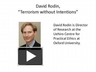 PPT – David Rodin, Terrorism without Intentions PowerPoint presentation ...