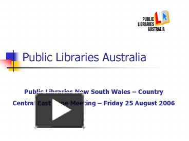 Public Libraries Australia presentation | free to view