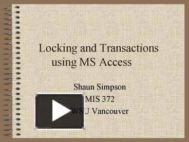 PPT – Locking and Transactions using MS Access PowerPoint presentation ...
