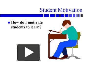 Student Motivation presentation | free to view