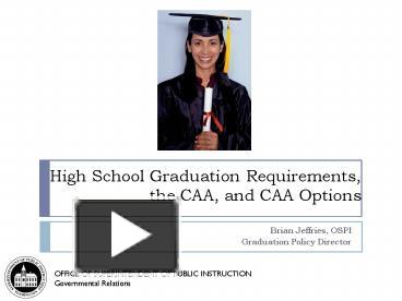 PPT – High School Graduation Requirements, the CAA, and CAA Options ...