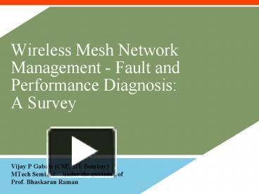 PPT – Wireless Mesh Network Management Fault and Performance Diagnosis ...