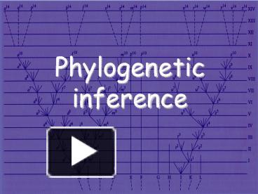 PPT – Phylogenetic inference PowerPoint presentation | free to view ...