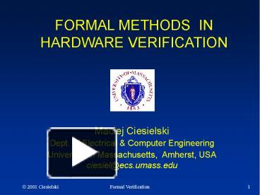FORMAL METHODS IN HARDWARE VERIFICATION presentation | free to download