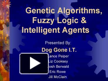 Genetic Algorithms, Fuzzy Logic presentation | free to view