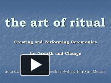 the art of ritual presentation | free to view