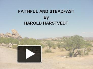 PPT – FAITHFUL AND STEADFAST PowerPoint presentation | free to download ...