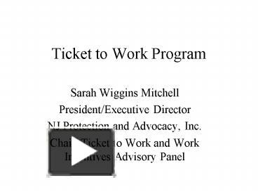 Ticket to Work Program presentation | free to download