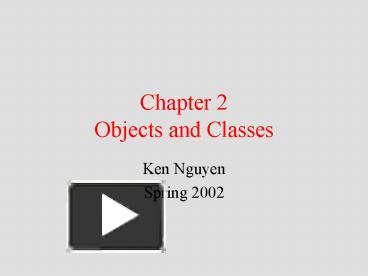 Chapter 2 Objects and Classes presentation | free to view