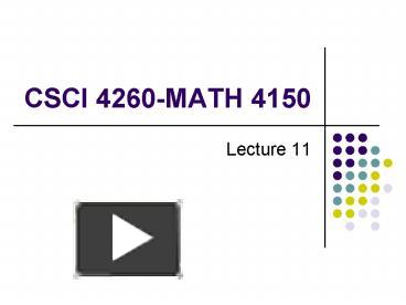 PPT – CSCI 4260MATH 4150 PowerPoint presentation | free to view - id ...