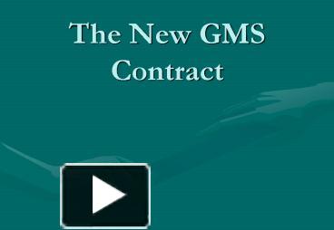 The New GMS Contract presentation | free to view