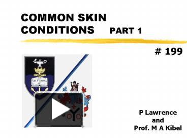 COMMON SKIN CONDITIONS presentation | free to view