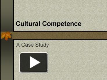 PPT – Cultural Competence PowerPoint presentation | free to view - id ...