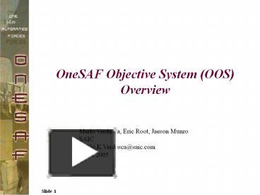 OneSAF Objective System (OOS) Overview presentation | free to download