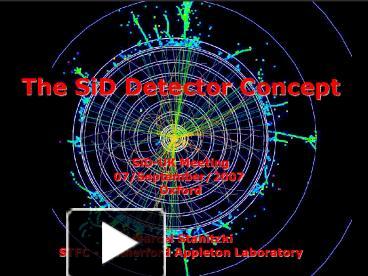 PPT – The SiD Detector Concept PowerPoint presentation | free to view ...