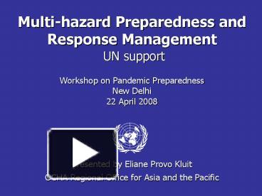 Multihazard Preparedness and Response Management UN support ...