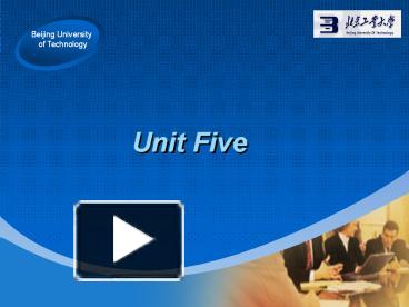 PPT – Unit Five PowerPoint presentation | free to view - id: a0655-OGVlO
