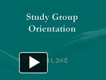 PPT – Study Group Orientation PowerPoint presentation | free to view ...