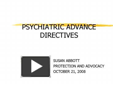 PPT – PSYCHIATRIC ADVANCE DIRECTIVES PowerPoint presentation | free to ...