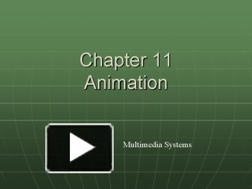 PPT – Chapter 11 Animation PowerPoint presentation | free to view - id ...