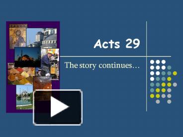 PPT – Acts 29 PowerPoint presentation | free to view - id: a1282-YjZjY